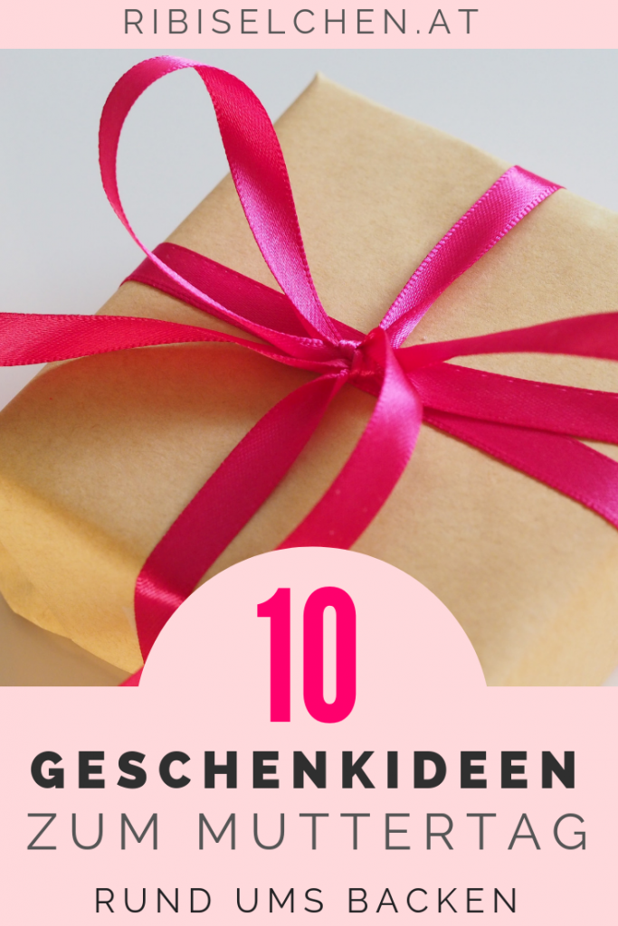 10 Geschenkideen zum Muttertag für Mamas, die gerne backen